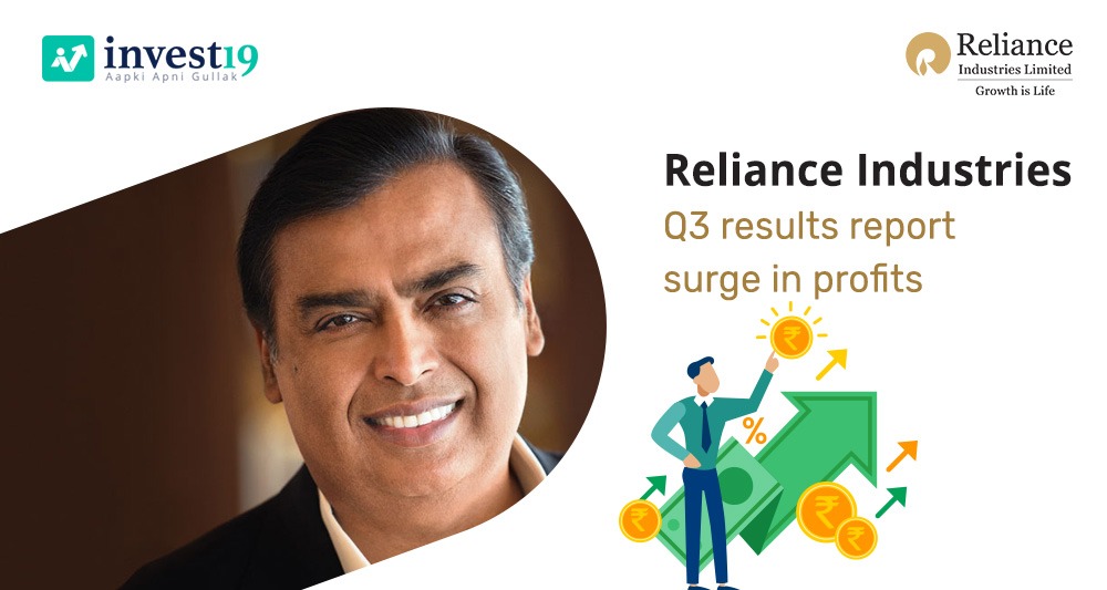 Reliance Industries Q3 results report surge in profits - Invest19 ...